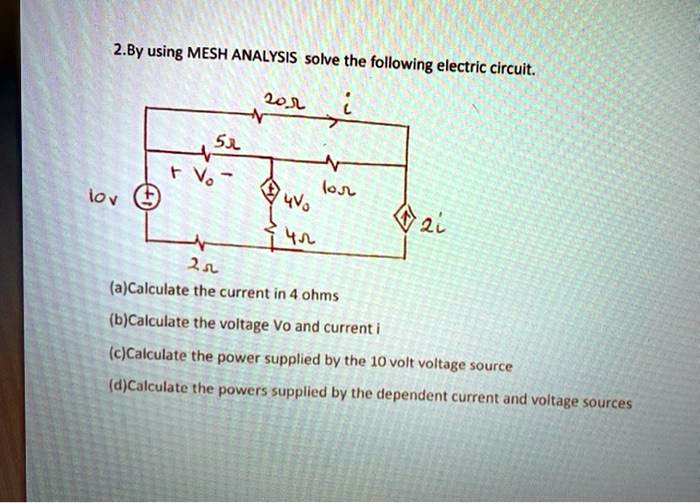 SOLVED: By using MESH ANALYSIS, solve the following electric circuit: 202 53 yvo 42 25 (a ...