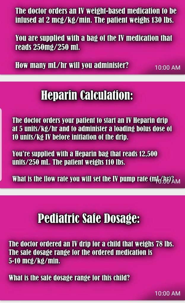 the doctor orders an iv weight based medication t0 be iniused at 2 ...