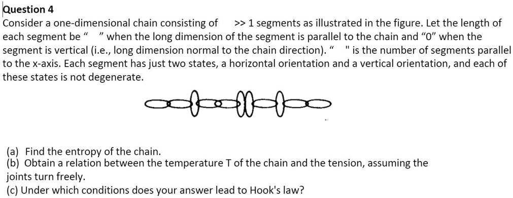 [GET ANSWER] question 4 consider a one dimensional chain consisting of ...
