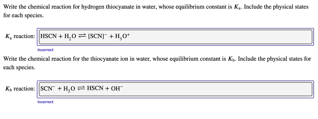 write the chemical reaction for hydrogen thiocyanate in water whose ...