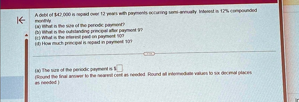 SOLVED: A debt of 42,000 is repaid over 12 years with payments ...
