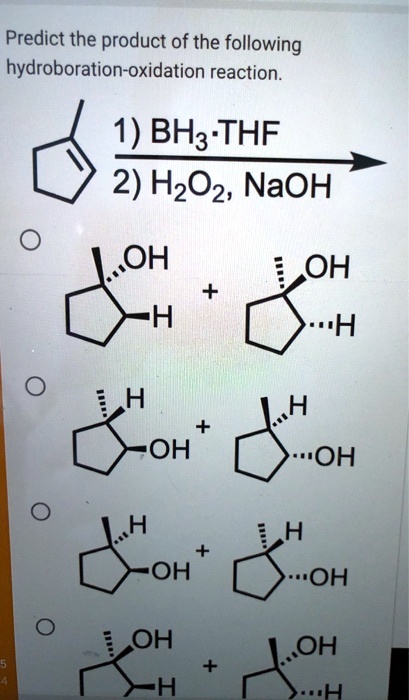 SOLVED: Predict the product of the following hydroboration-oxidation reaction. 1. BH3-THF 2 ...