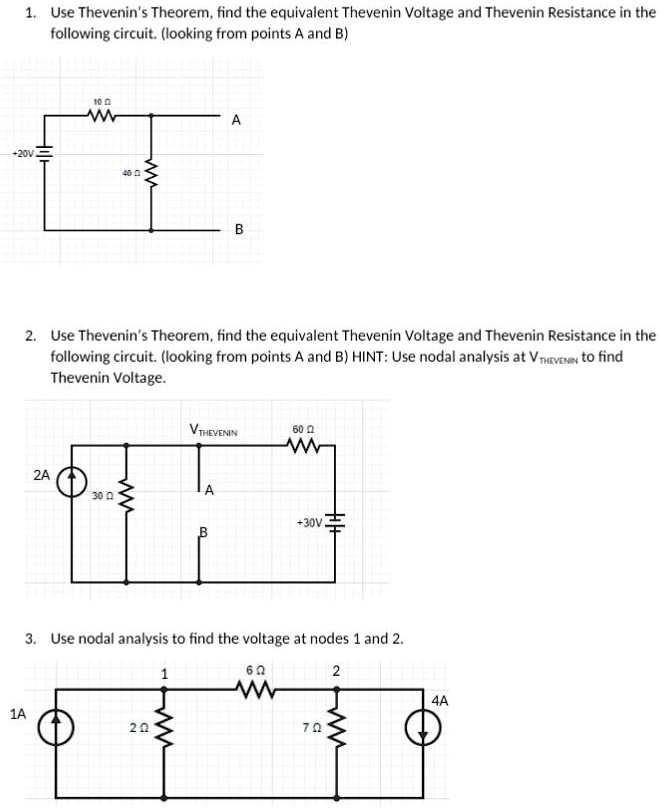1. Use Thevenin's Theorem, find the equivalent Thevenin Voltage and Thevenin Resistance in the ...