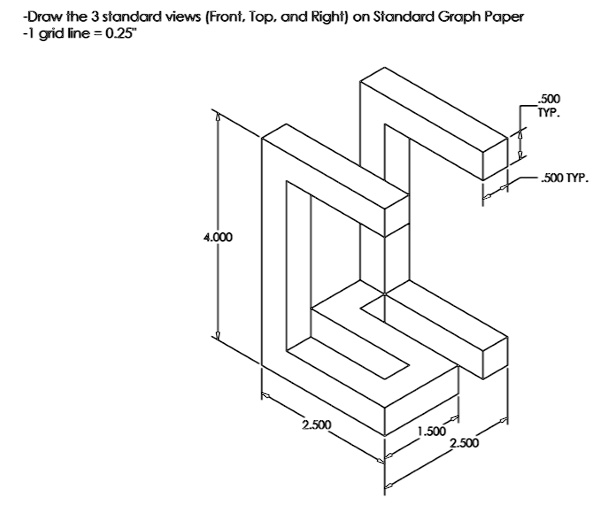 SOLVED: Draw ihe 3 standard views (Front,Top,and Right) on Standard ...