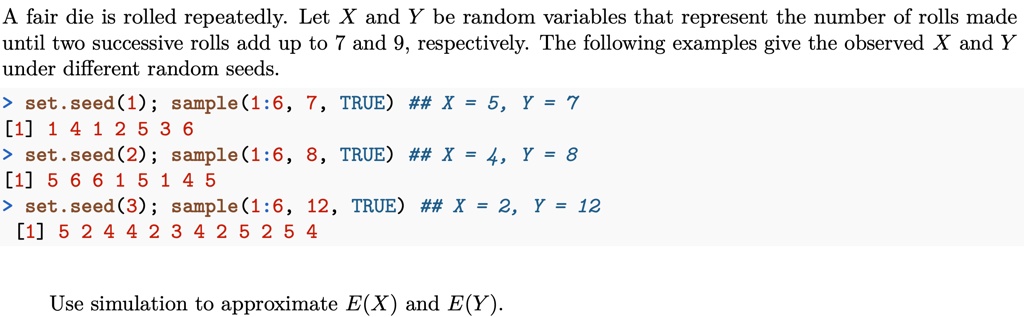 SOLVED:A fair die is rolled repeatedly. Let X and Y be random variables ...