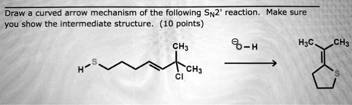 SOLVED: Draw a curved arrow mechanism of the following SN2 reaction ...