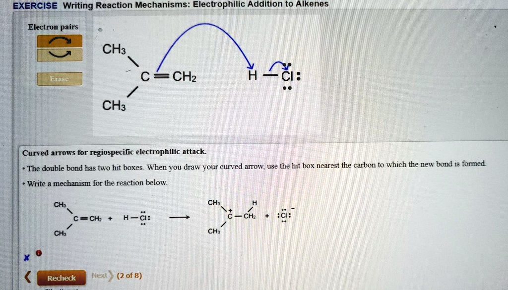 SOLVED: EXERCISE Writing Reaction Mechanisms: Electrophilic Addition to Alkenes Electron pairs ...