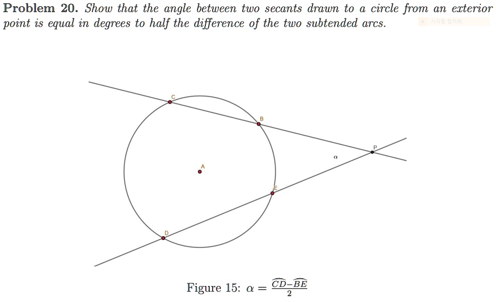 problem 20 show that the angle between two secants drawn to circle from ...