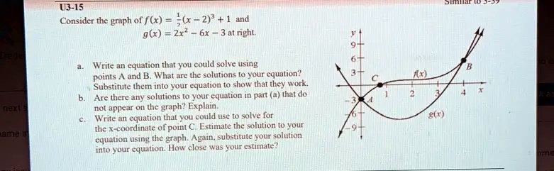SOLVED: U3-15: Consider the graph of f(x) = (x - 2)^8 * g(x) and night. Write an equation that ...