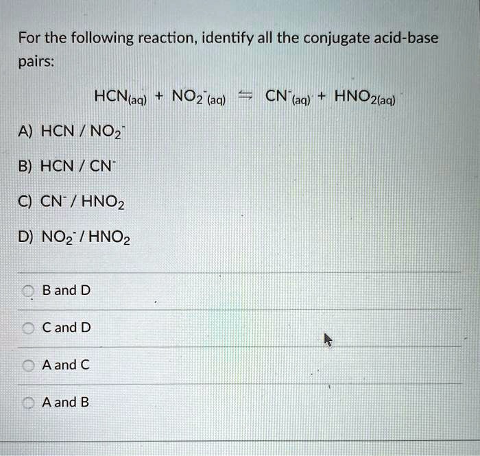 SOLVED:For the following reaction, identify all the conjugate acid-base ...