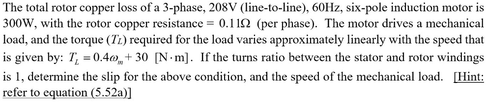 SOLVED: The total rotor copper loss of a 3-phase, 208V (line-to-line ...