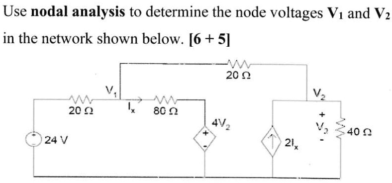 SOLVED: Use nodal analysis to determine the node voltages V₁ and V2 in the network shown below ...