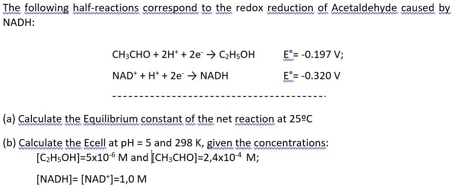 The following half-reactions correspond to the redox reduction of ...