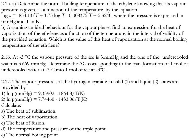 SOLVED: 2.15. a) Determine the normal boiling temperature of ethylene ...
