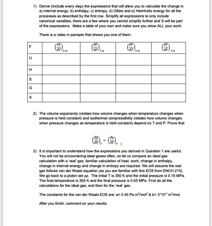 SOLVED: Derive (include every step) the expressions that will allow you to calculate the change ...