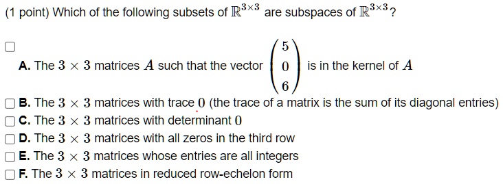 point which of the following subsets of r3 are subspaces of r3x3 a the ...