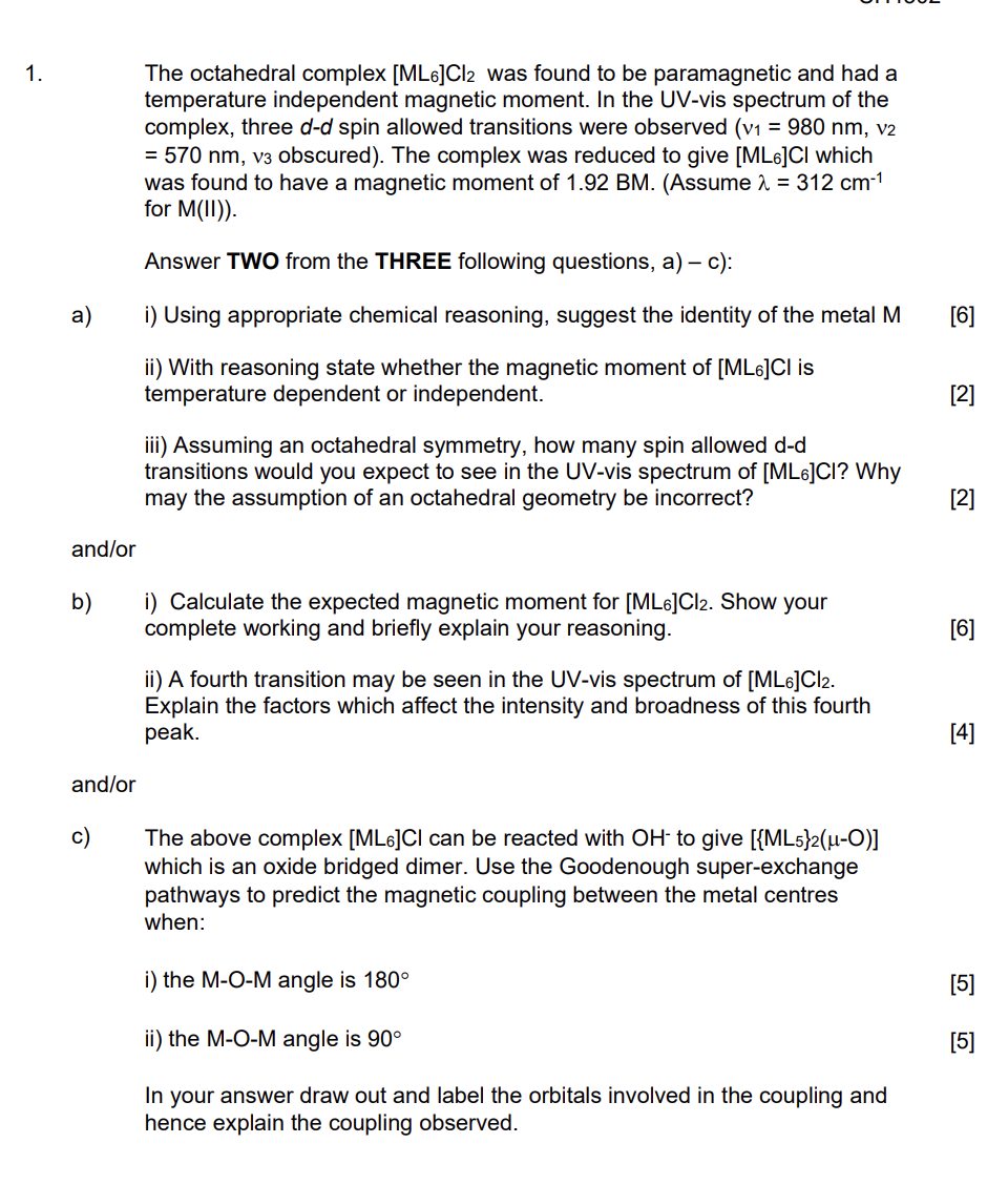 SOLVED: 1. The octahedral complex [ML6] Cl2 was found to be ...