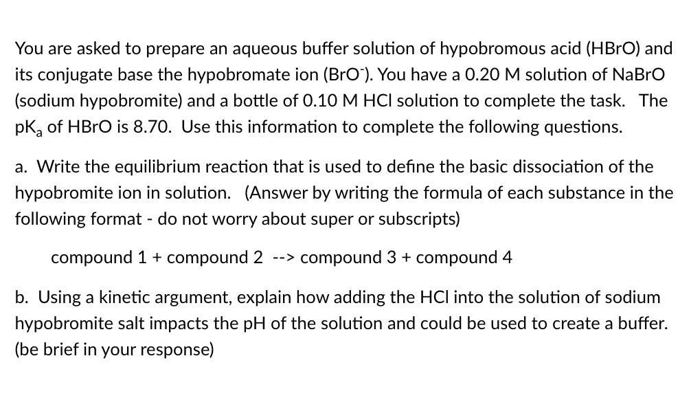 SOLVED: You are asked to prepare an aqueous buffer solution of ...