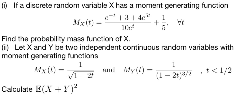Solved If A Discrete Random Variable X Has A Moment Generating