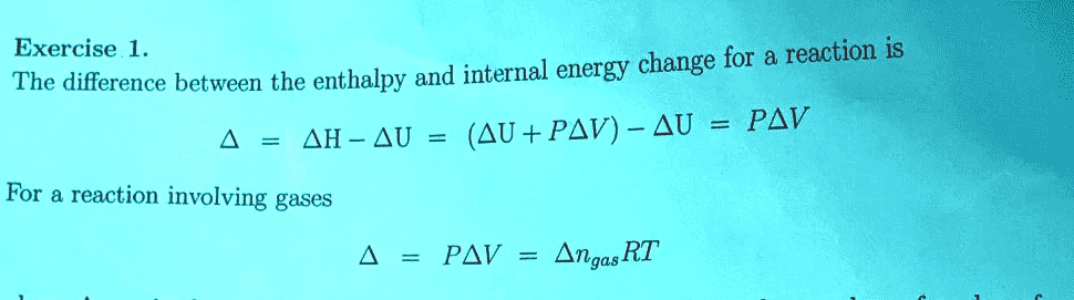 SOLVED: ' The difference between the enthalpy and internal energy change for a reaction is Delta ...