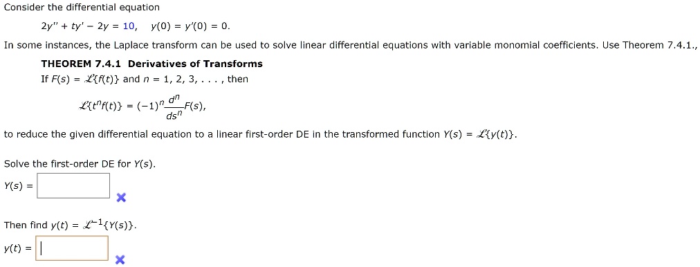 SOLVED: Consider the differential equation 2y" ty' 2y = 10, y(o) y'(0) In some instances the ...