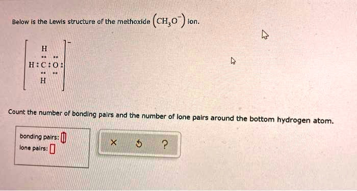 SOLVED: Below is the Lewis structure of the methoxide (CH3O-) ion. H:C ...