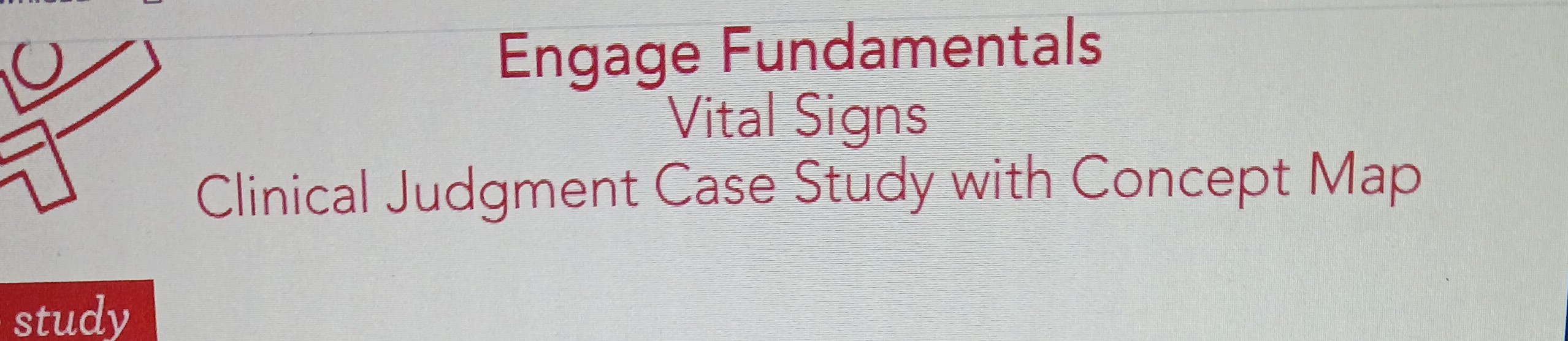 Engage Fundamentals Vital Signs Clinical Judgment Case Study with ...