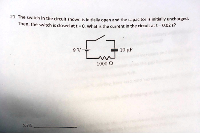 SOLVED: 21. The switch in the circuit shown is initially open and the capacitor is initially ...