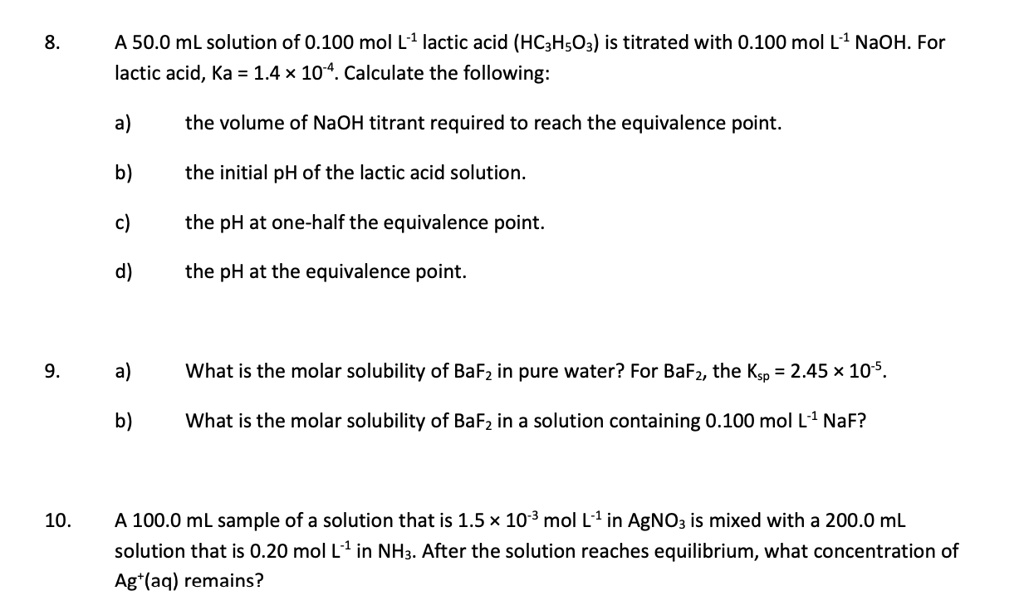 8. A 50.0 mL solution of 0.100 mol L?¹ lactic acid (HC?H?O?) is titrated with 0.100 mol L?¹ NaOH ...