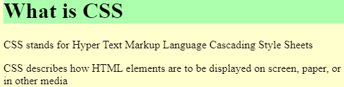What is CSS CSS stands for Hyper Text Markup Language Cascading Style Sheets CSS describes how ...