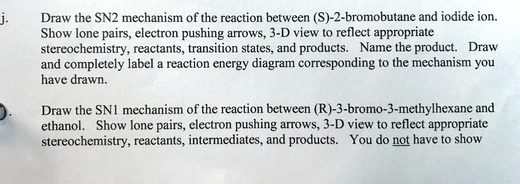 SOLVED: Draw the SN2 mechanism of the reaction between (S)-2 ...