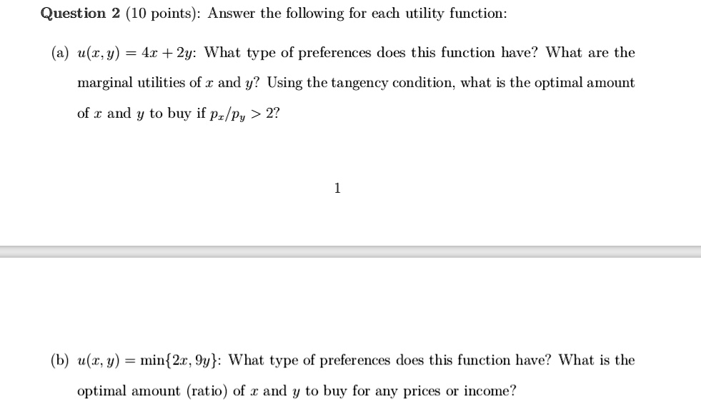 SOLVED: Text: Question 2 (10 points): Answer the following for each utility function: a) u(x,y ...