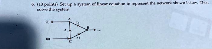 10 points set up system of linear equation to represent the...