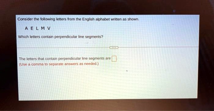 SOLVED: Consider the following letters from the English alphabet ...