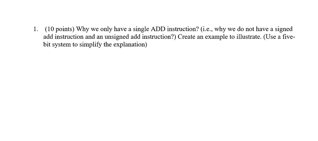 110 points why we only have a single add instruction ie why we do not ...
