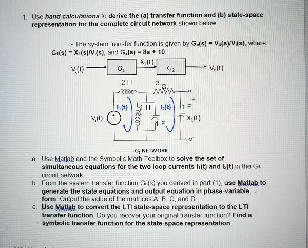 [GET ANSWER] 1. Use hand calculations to derive the (a) transfer ...