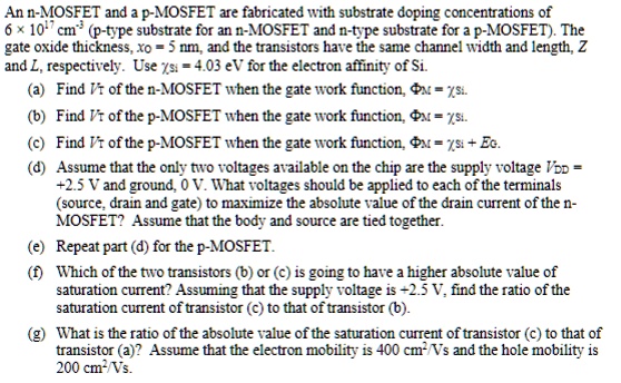 An n-MOSFET and a p-MOSFET are fabricated with substrate doping ...