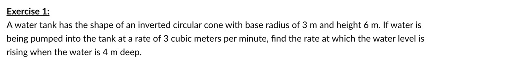 SOLVED: A water tank has the shape of an inverted circular cone with a ...