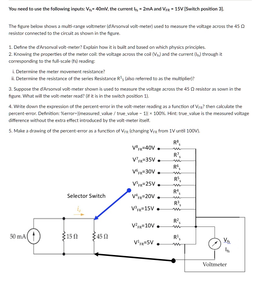 SOLVED: You need to use the following inputs: Vs = 40mV. The current ...