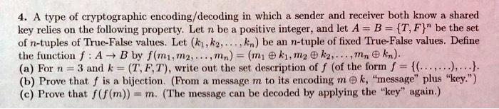 SOLVED:4. A type of cryptographic encoding /decoding in which sender ...