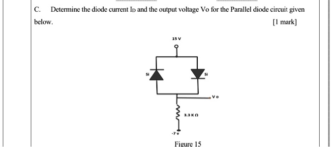 SOLVED: Determine the diode current Ip and the output voltage Vo for ... SOLVED: Determine the diode current Ip and the output voltage Vo for ...