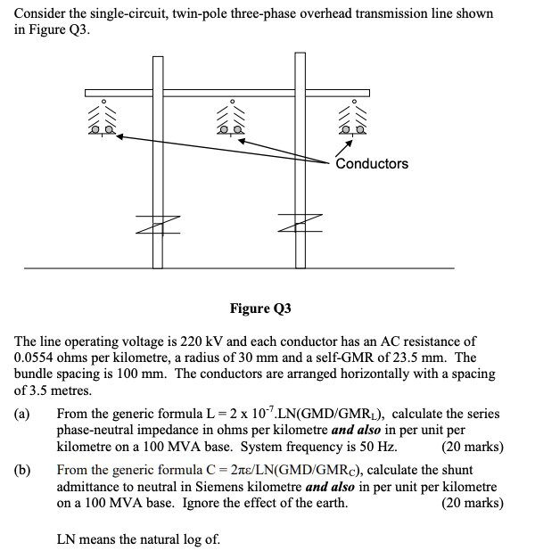 VIDEO solution: Consider the single-circuit, twin-pole three-phase ...