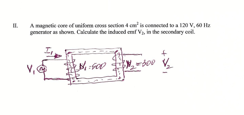 VIDEO solution: 1I. A magnetic core of uniform cross section 4 cm is ...