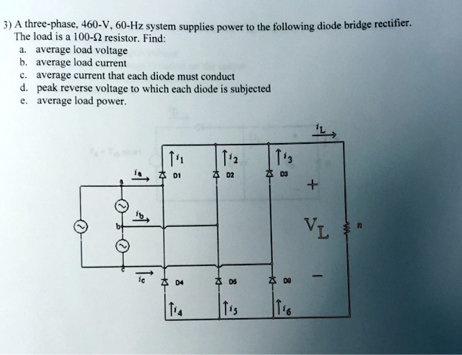 SOLVED: The load is a 100- resistor.Find a.average load voltage b.average load current c.average ...