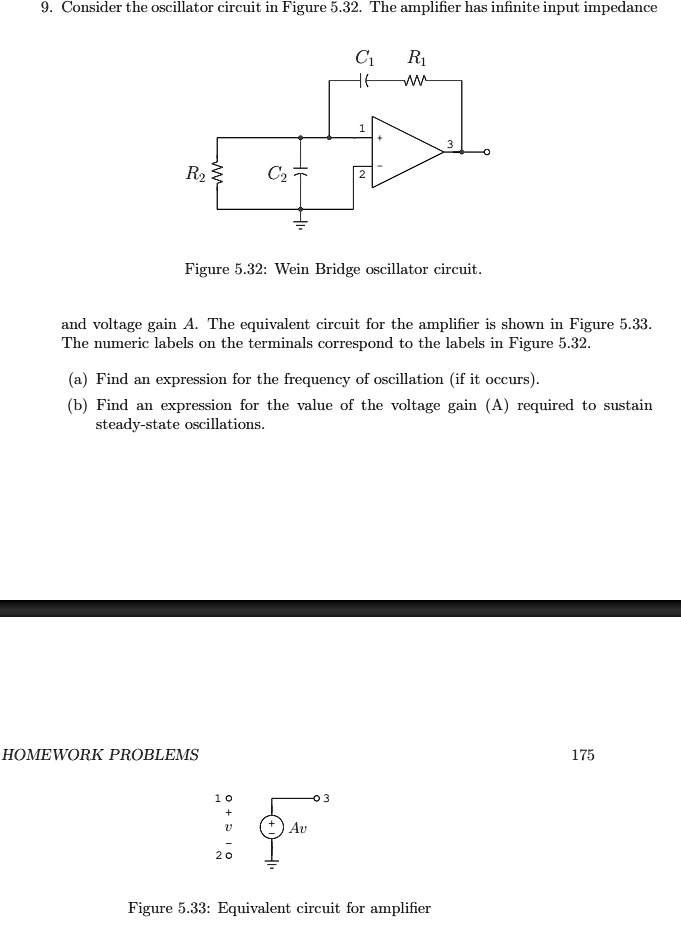 9. Consider the oscillator circuit in Figure 5.32. The amplifier has ...