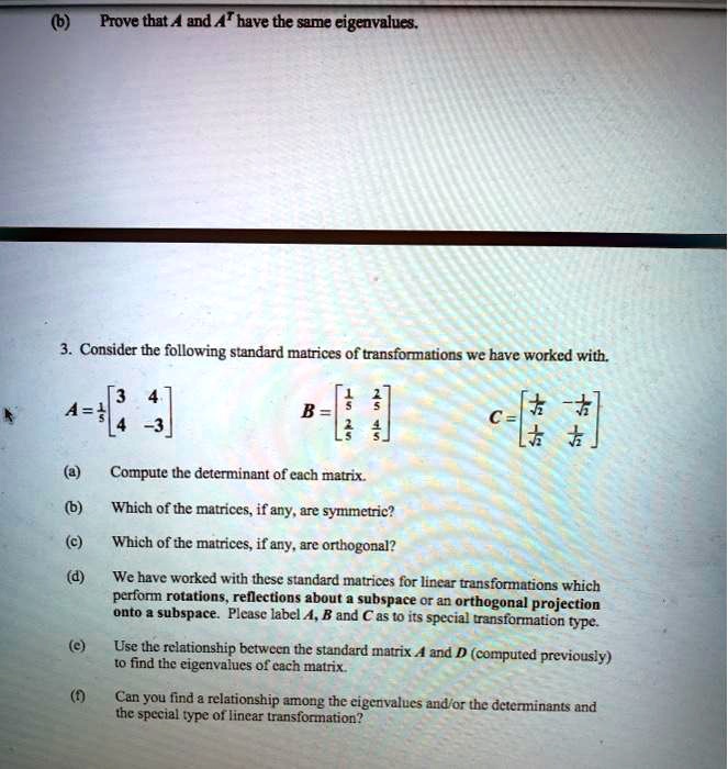 SOLVED: Prove that A and A' have the same eigenvalues. Consider the ...