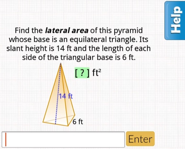 find the lateral area of this pyramid whose base is an equilateral ...