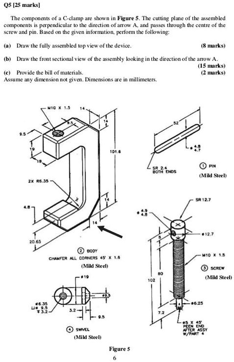 SOLVED: The components of a C-clamp are shown in Figure 5. The cutting ...