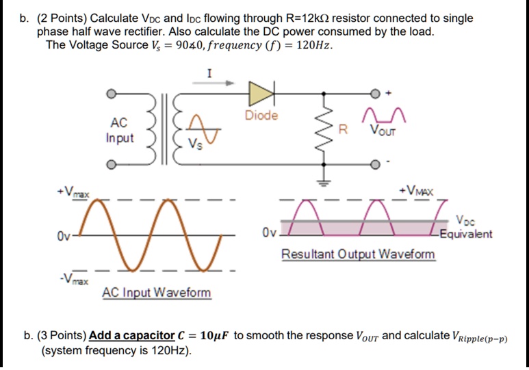 b 2 points calculate vdc and idc flowing through r 12k resistor ...