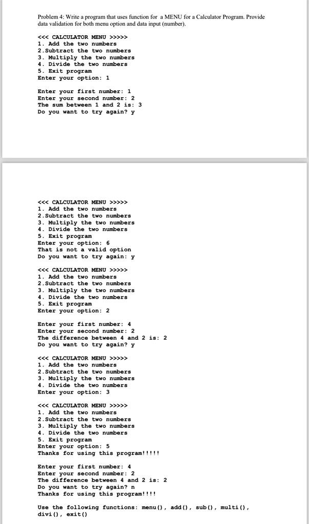 Solved Problem 4 Write A Python Program That Uses Function For A Menu For A Calculator Program 6667